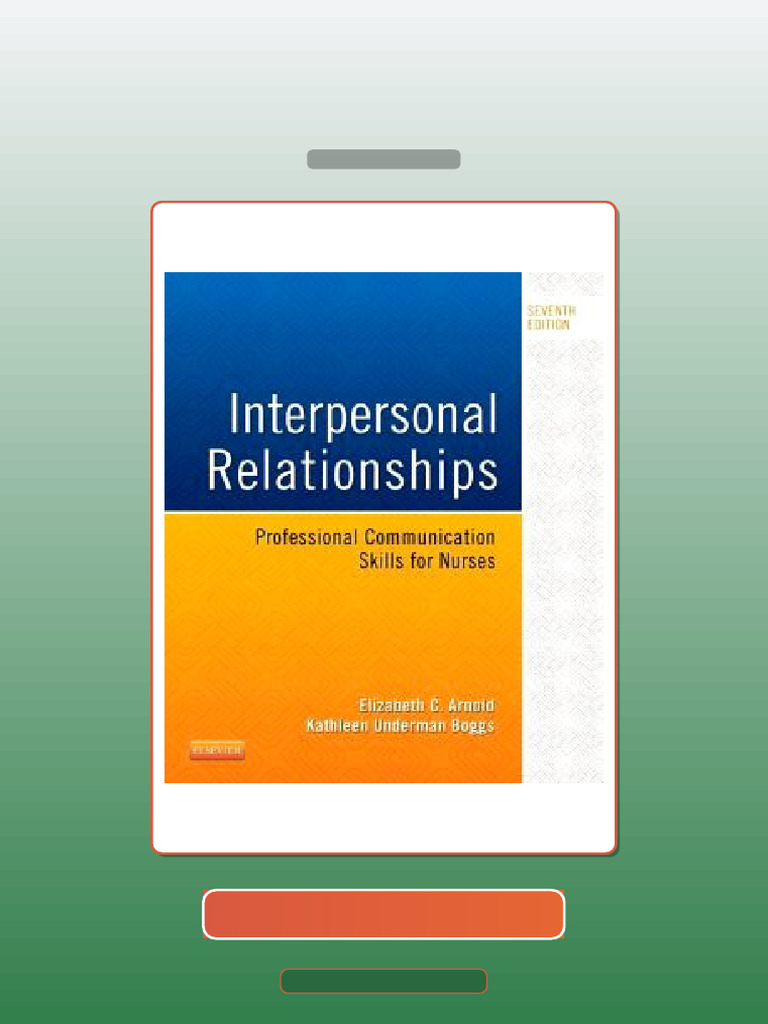 Interpersonal Relationships Professional Communication Skills for Nurses 7th Edition E-book ...