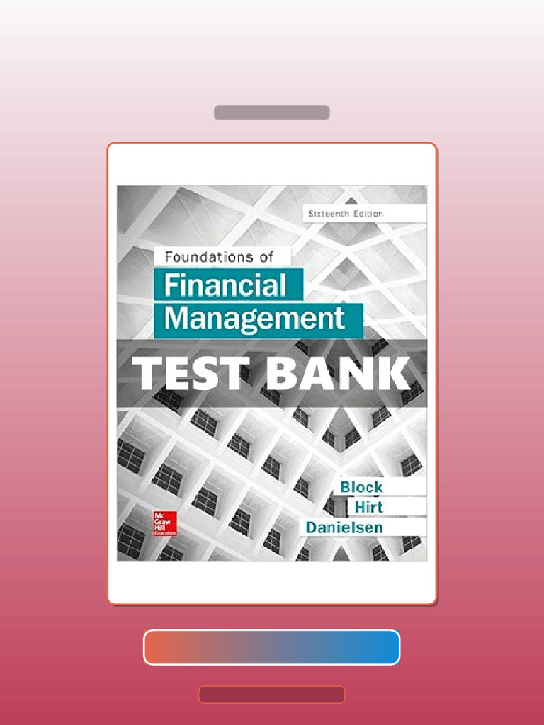 Test Bank for Foundations of Financial Management 16 Ed Block | PDF ...