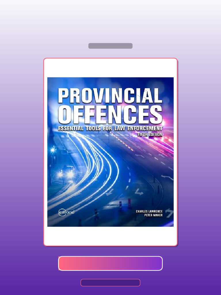 Provincial Offences Essential Tools for Law Enforcement 5th Edition E ...