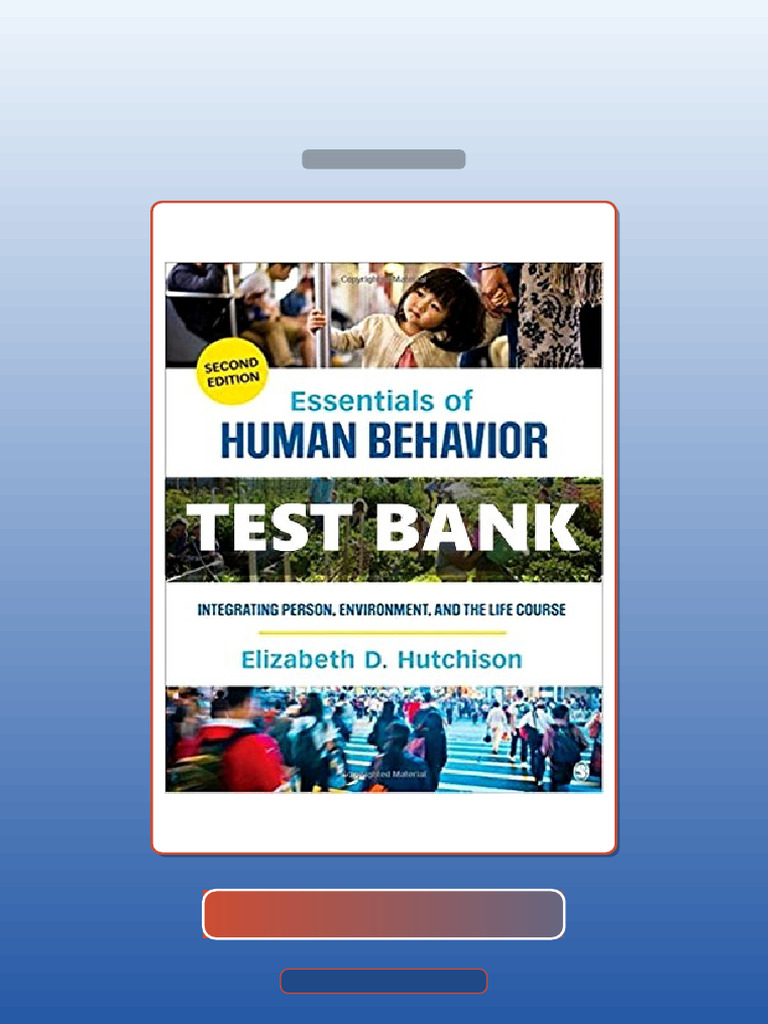 Test Bank for Essentials of Human Behavior Integrating Person ...