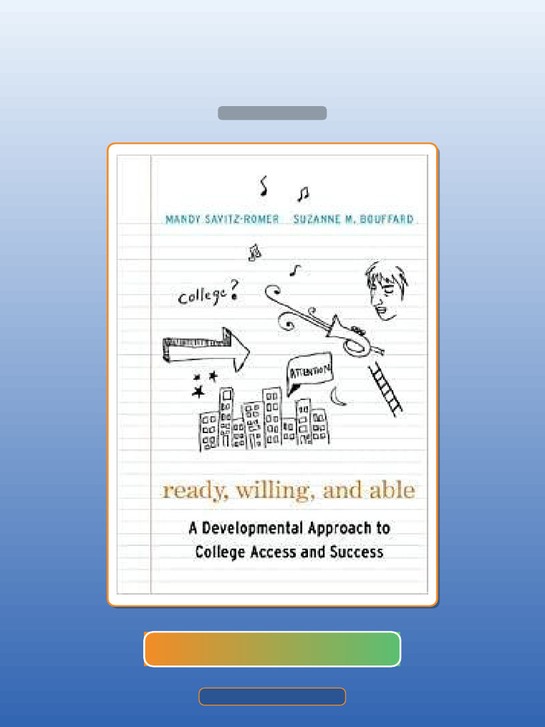 Ready Willing and Able a Developmental Approach to College Access and ...