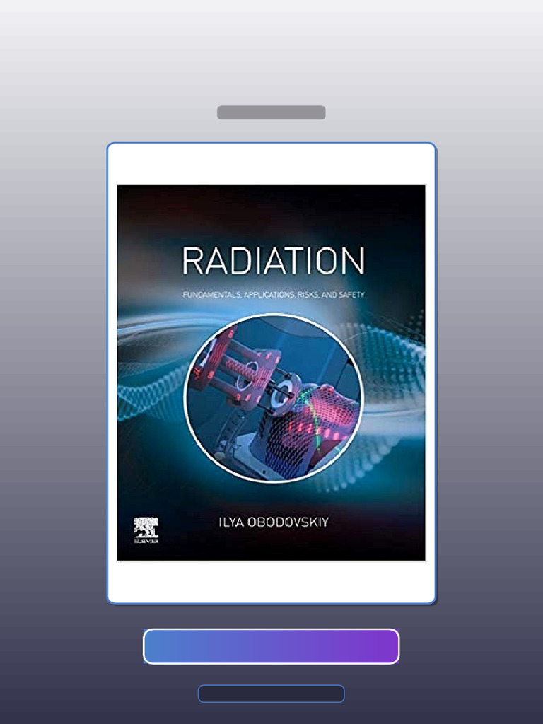 Radiation Fundamentals Applications Risks and Safety E-book Testbank ...