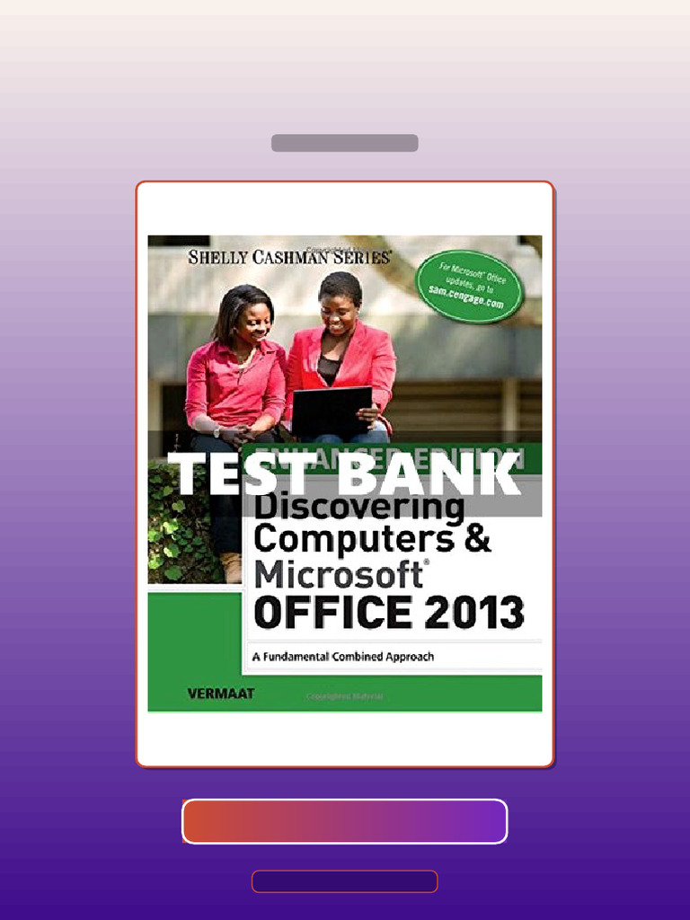 Test Bank for Enhanced Discovering Computers and Microsoft Office 2013 ...
