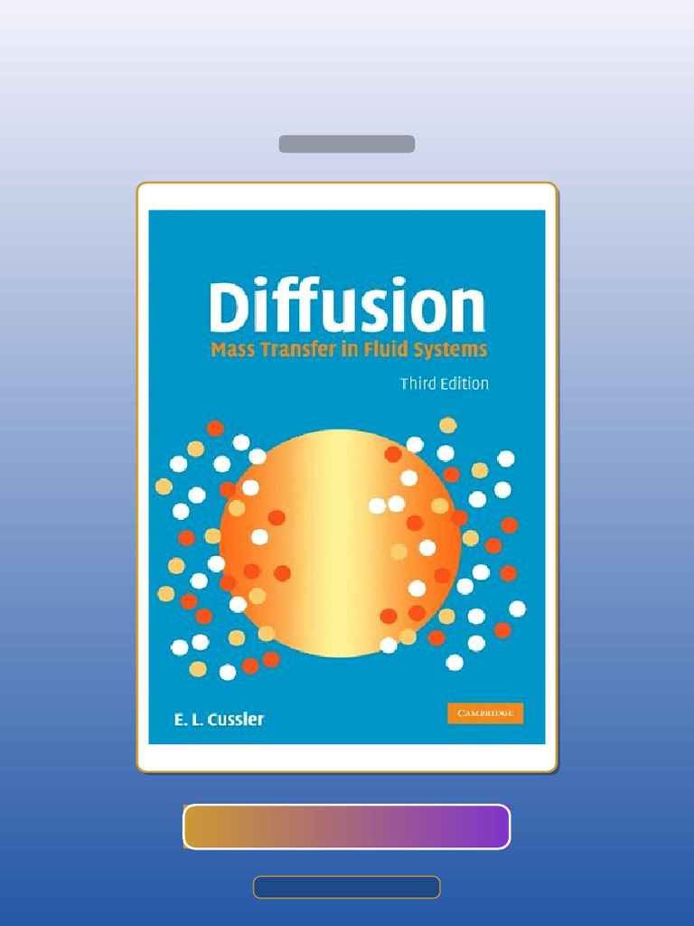 Diffusion Mass Transfer in Fluid Systems Cambridge Series in Chemical ...