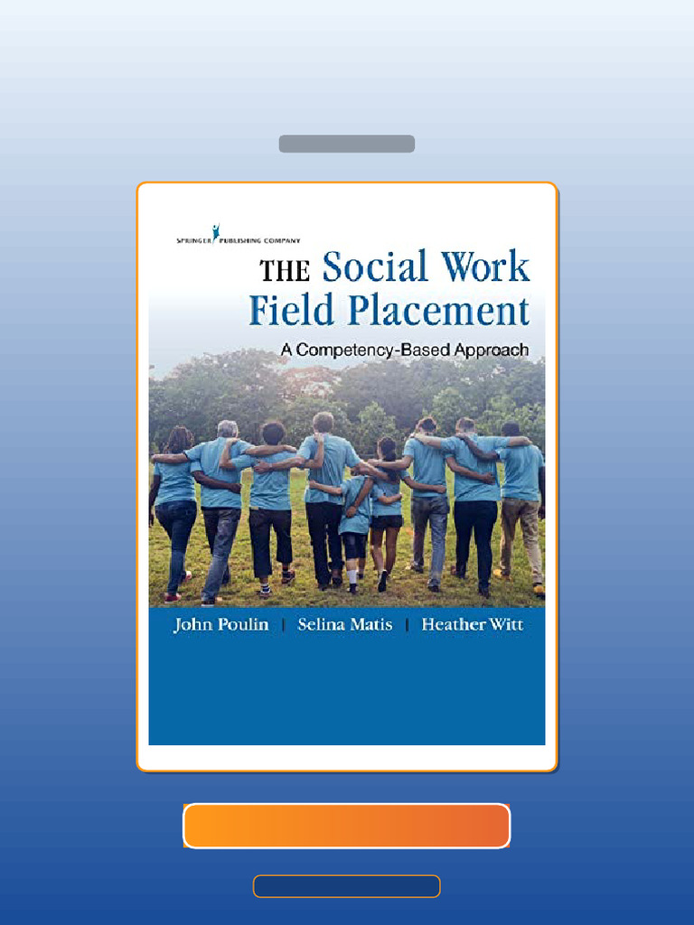 The Social Work Field Placement a CompetencyBased Approach E-book ...