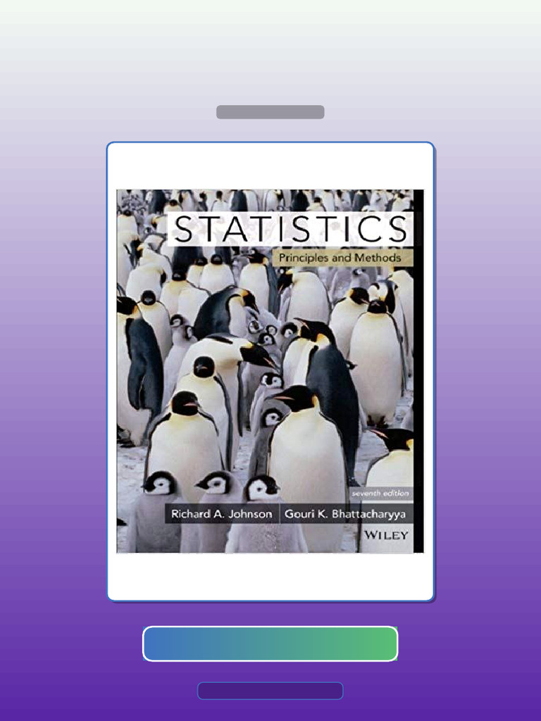 Statistics Principles and Methods 7th Edition E-book Testbank Solutions ...