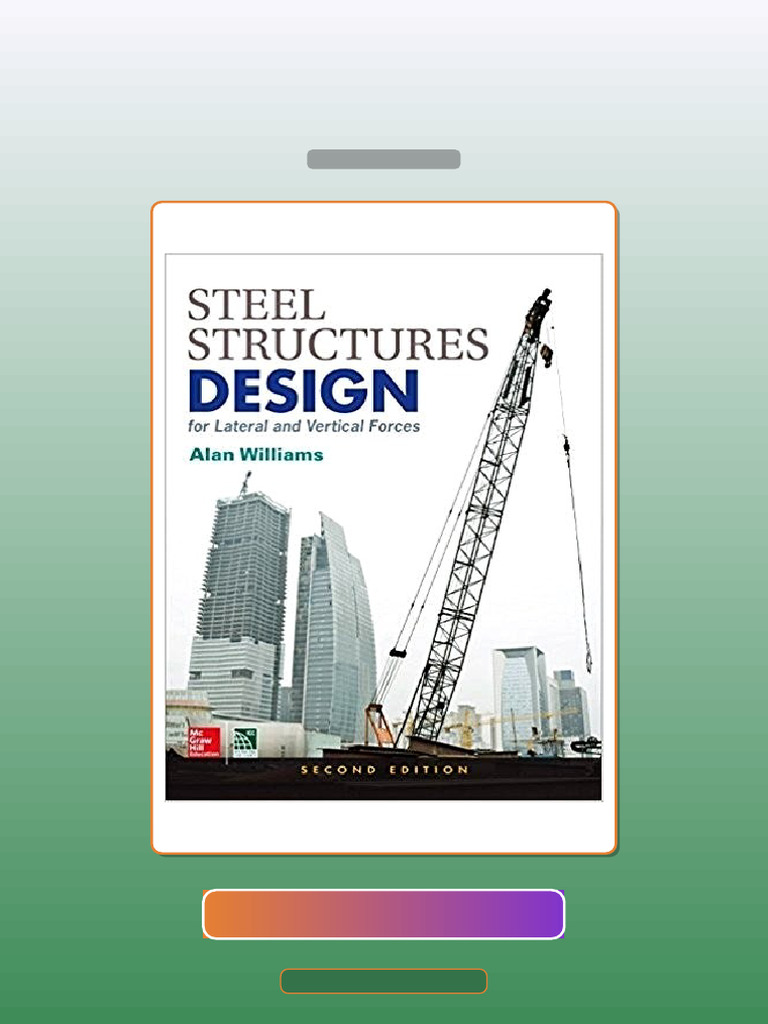 Steel Structures Design for Lateral Vertical Forces Second Edition E ...