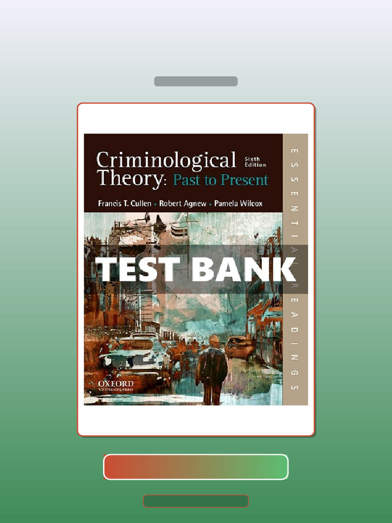 Test Bank for Criminological Theory 6 Ed Cullen | PDF | Multiple Choice