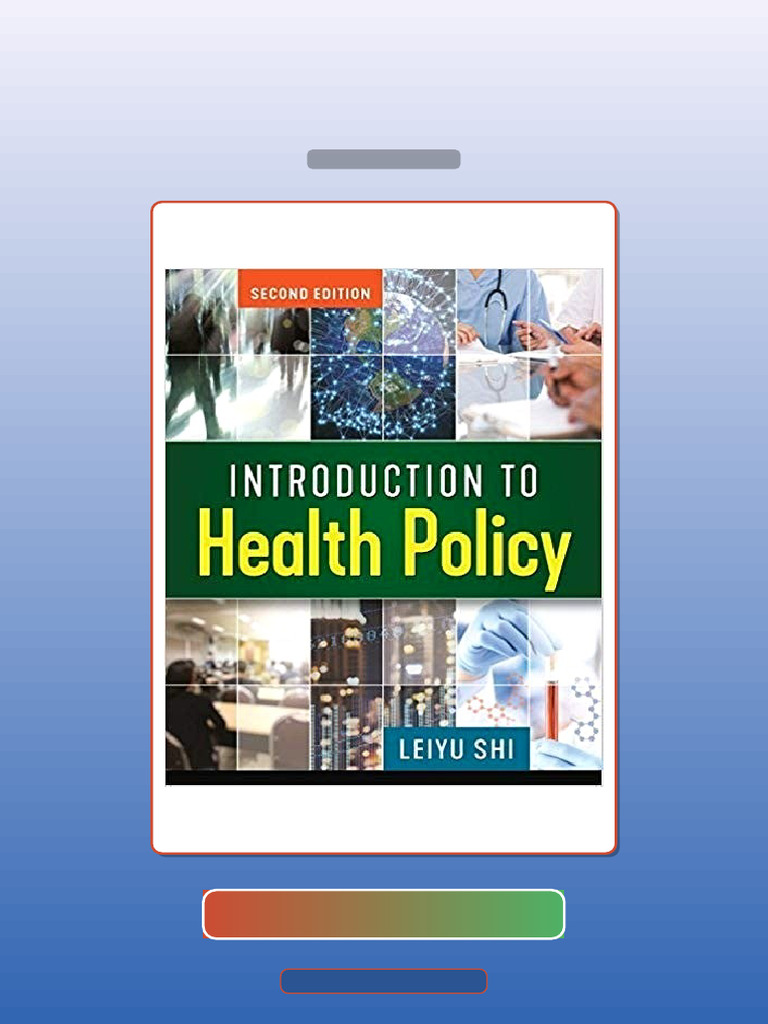 Introduction to Health Policy Second Edition E-book Testbank Solutions ...