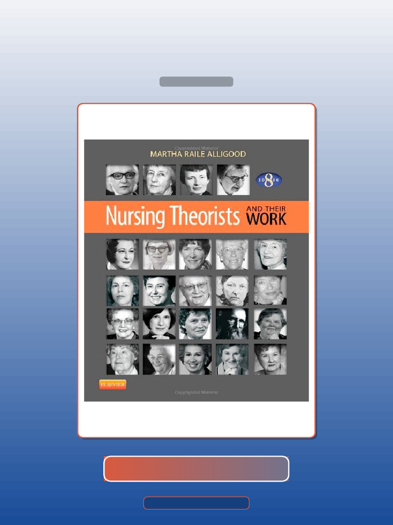 Nursing Theorists and Their Work 8th E-book Testbank Solutions | PDF ...