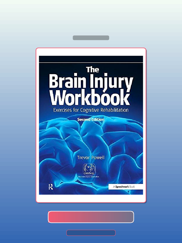 The Brain Injury Workbook Exercises for Cognitive Rehabilitation ...