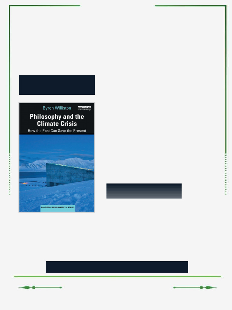 Philosophy and the Climate Crisis How the Past Can Save the Present 1st Edition Byron Williston ...
