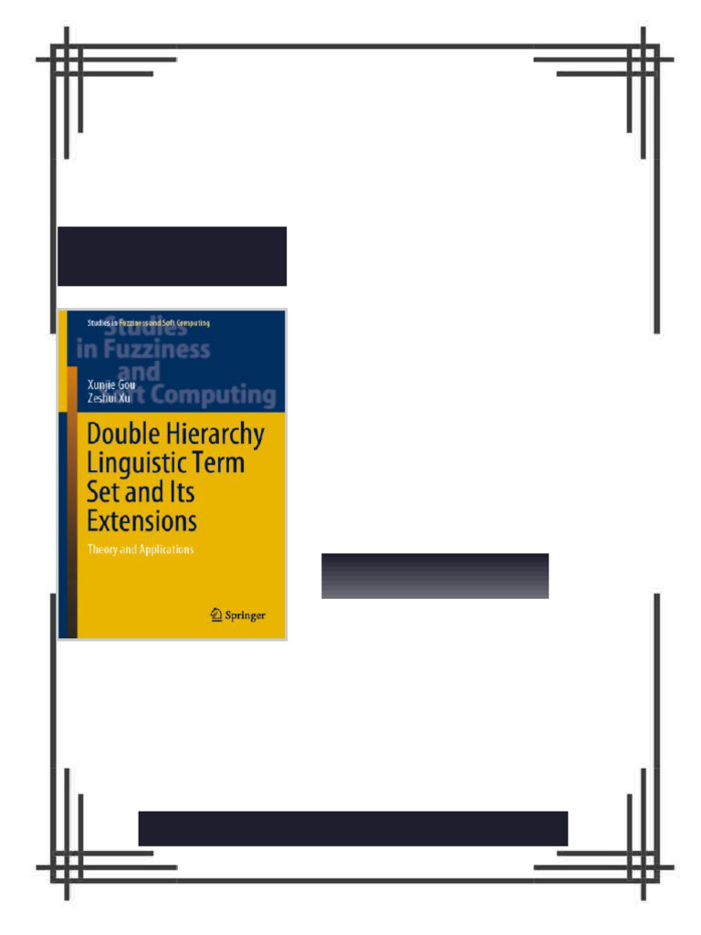 Double Hierarchy Linguistic Term Set and Its Extensions: Theory and ...