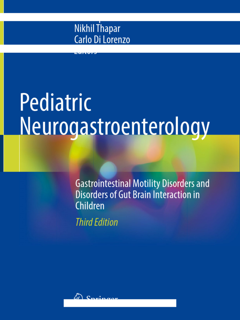 Pediatric Neurogastroenterology (Gastrointestinal Motility Disorders ...