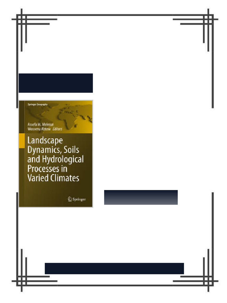Landscape Dynamics, Soils and Hydrological Processes in Varied Climates ...