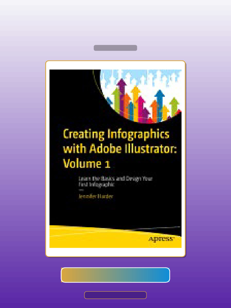 Creating Infographics With Adobe Illustrator Volume 1 Learn the Basics ...