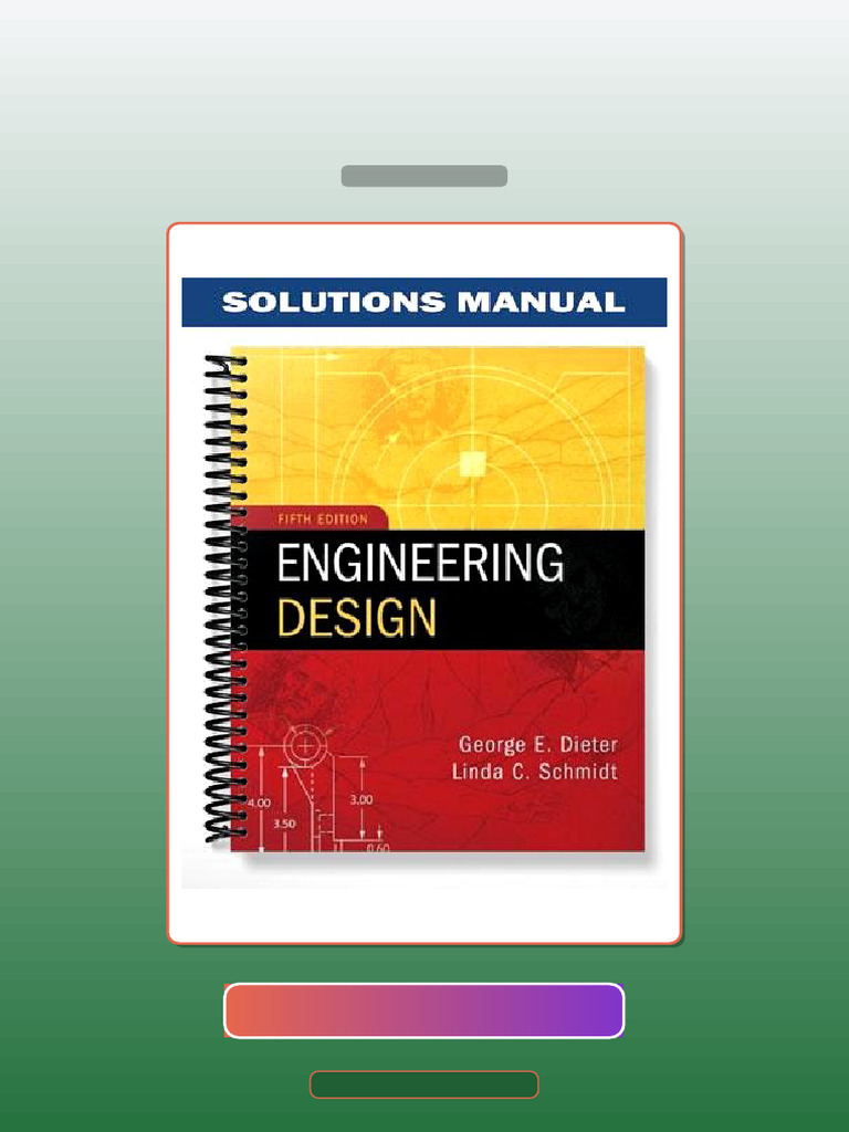 Engineering Design 5th Edition by Dieter E-book Testbank Solutions ...