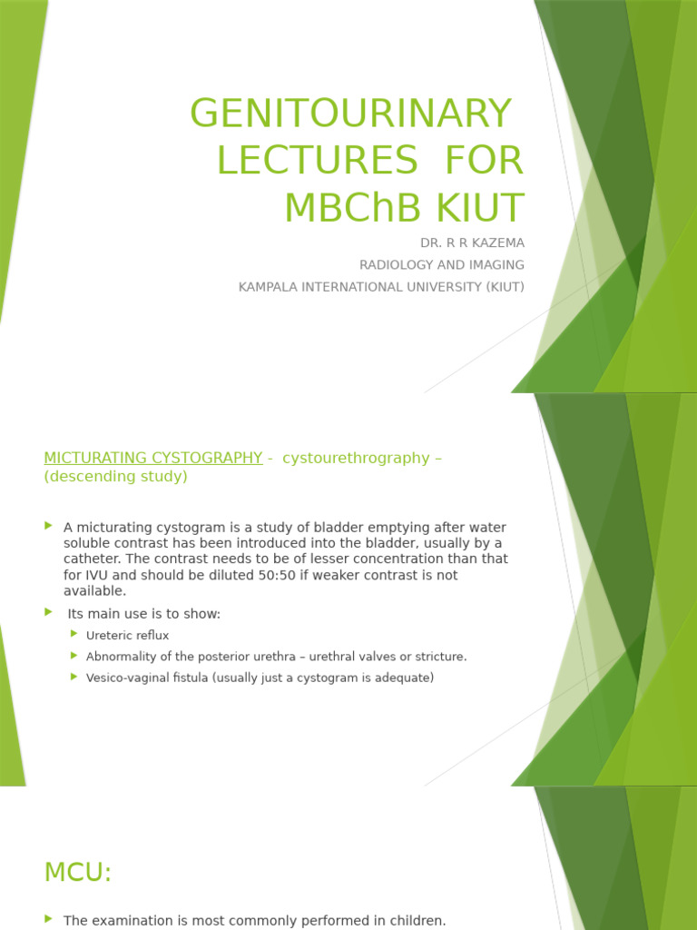 Micturating Cystography Overview | PDF | Kidney | Clinical Medicine