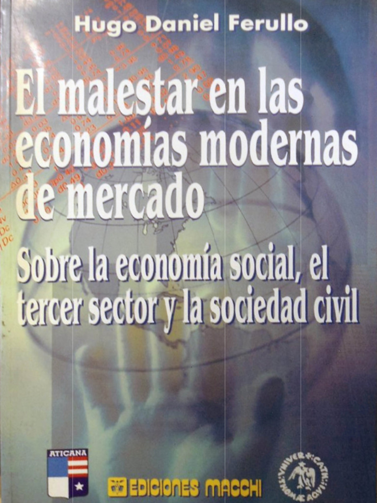 3.- FERULLO_EL MALESTAR EN LAS ECONOMIAS MODERNAS DE MERCADO_Cap1 (1 ...