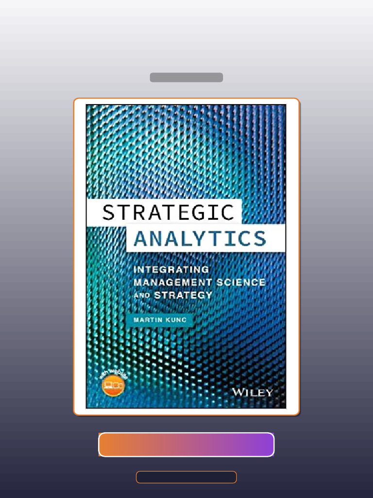 Strategic Analytics Integrating Management Science and Strategy by ...