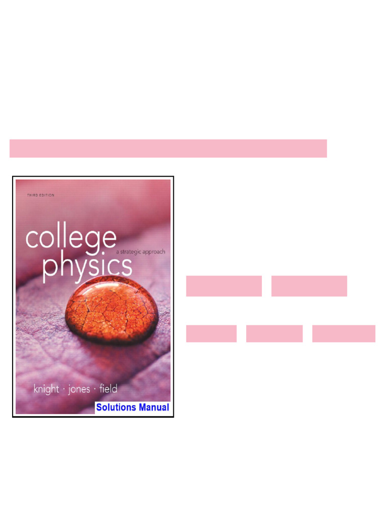 College Physics A Strategic Approach 3rd Edition Knight Solutions Manual digital version 2025 ...