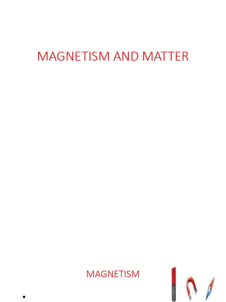Understanding Magnetism and Its Properties | PDF | Ferromagnetism | Magnet