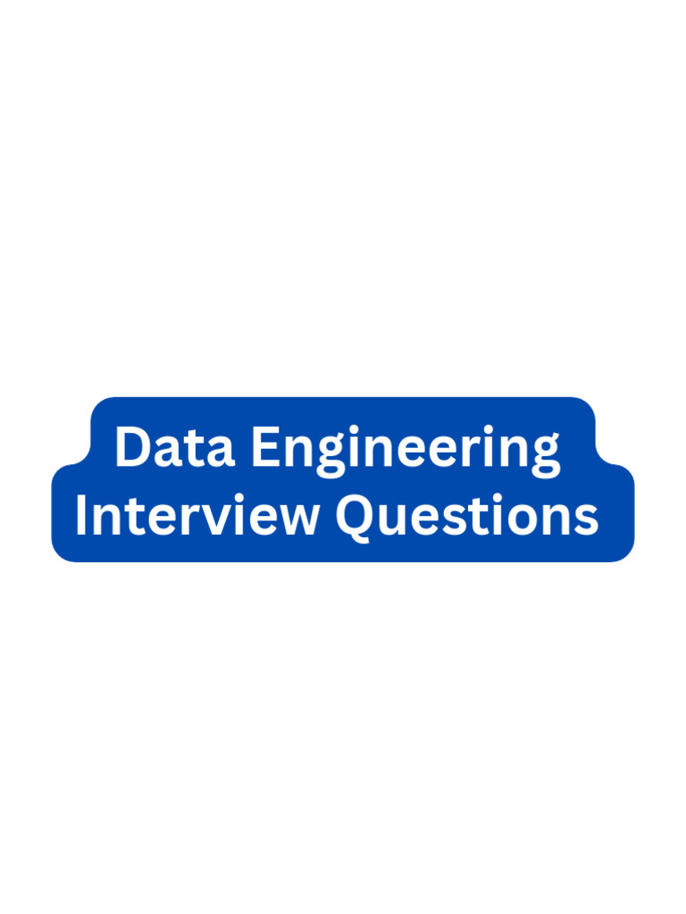 Data Engineering Interview Questions | PDF