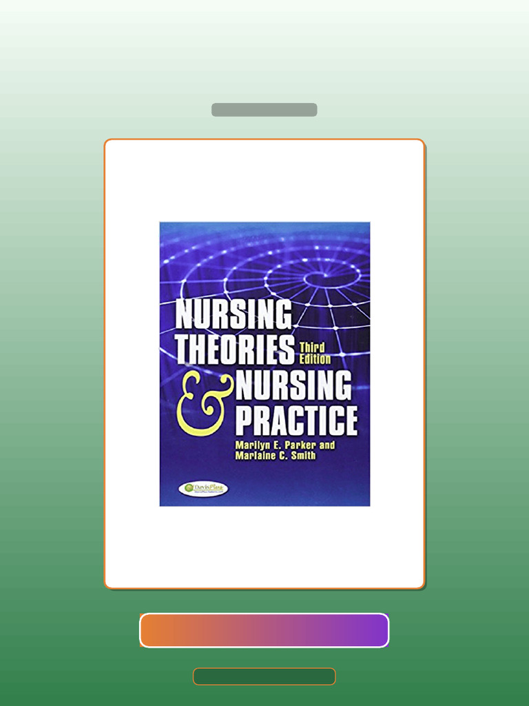 Nursing Theories Nursing Practice 3rd Edition Parker a E-book Testbank ...