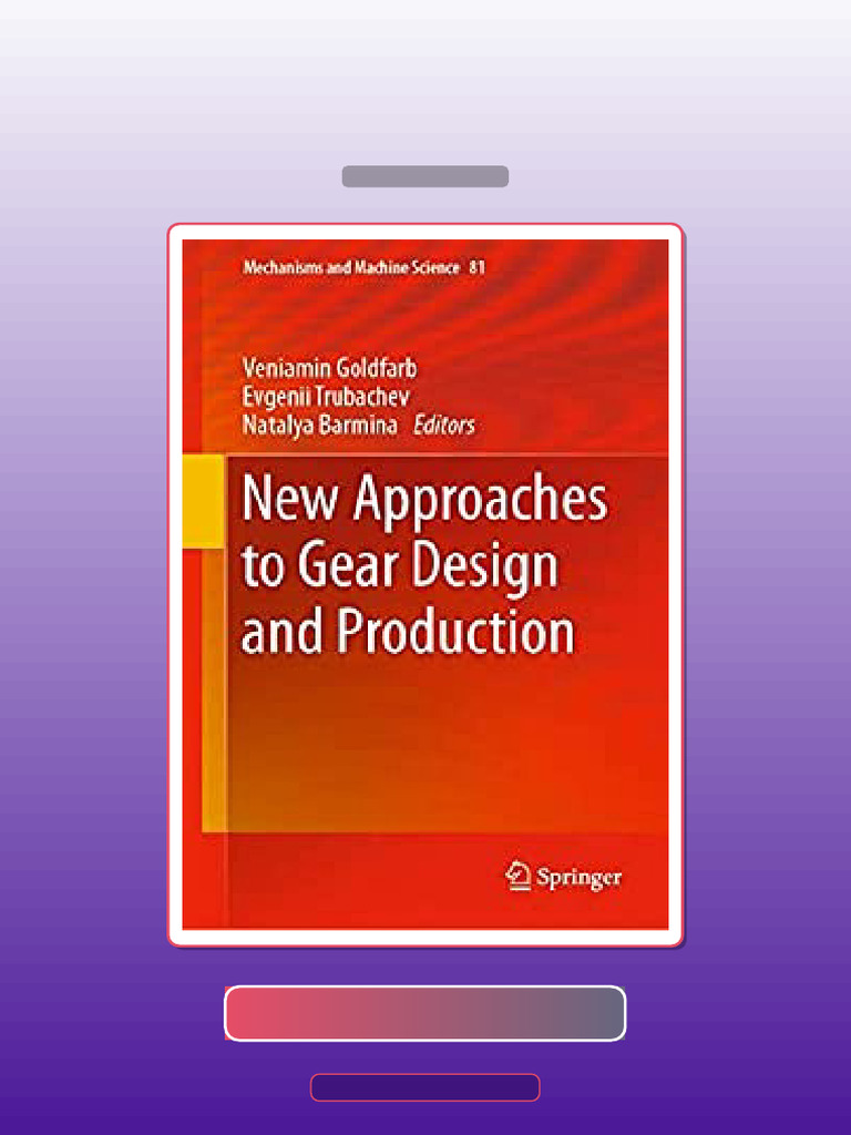 New Approaches to Gear Design and Production by Veniamin Goldfarb ...
