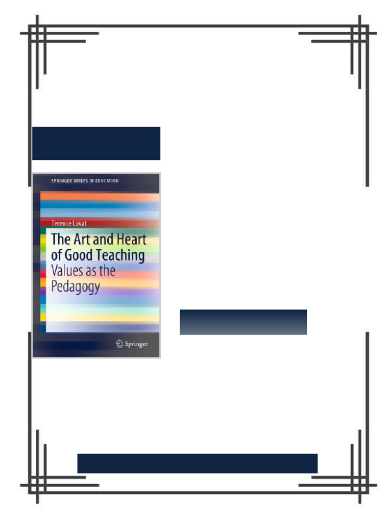 The Art and Heart of Good Teaching Values as the Pedagogy Terence Lovat ...