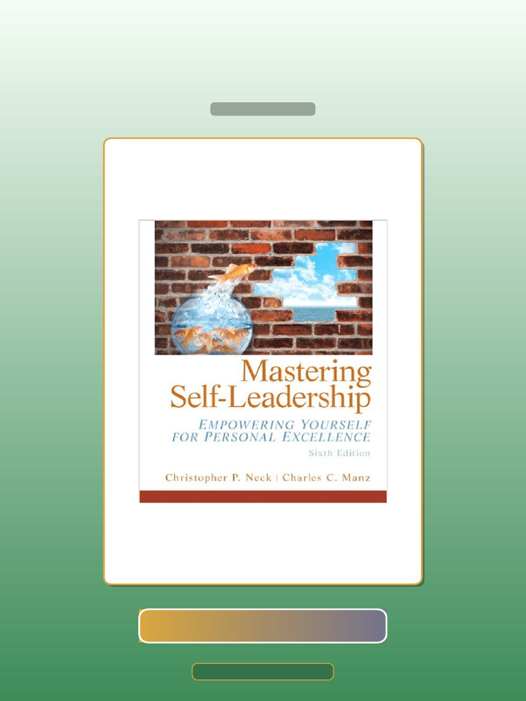 Mastering Self Leadership Empowering Yourself for Personal Excellence ...