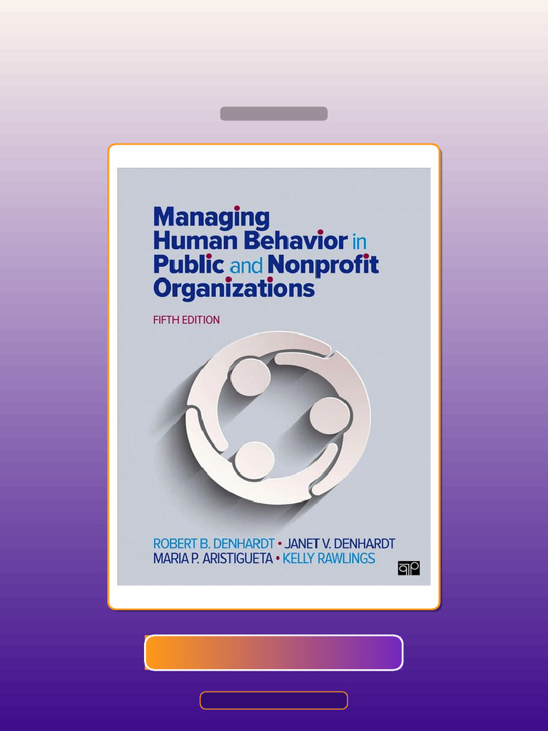 Managing Human Behavior in Public and Nonprofit Organizations 5e 5th ...