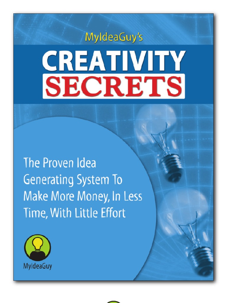 Creativity Secrets | PDF | Brainstorming | Creativity