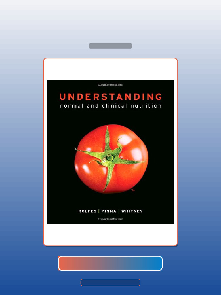 Understanding Normal and Clinical Nutrition 9th Edition by Rolfes E ...