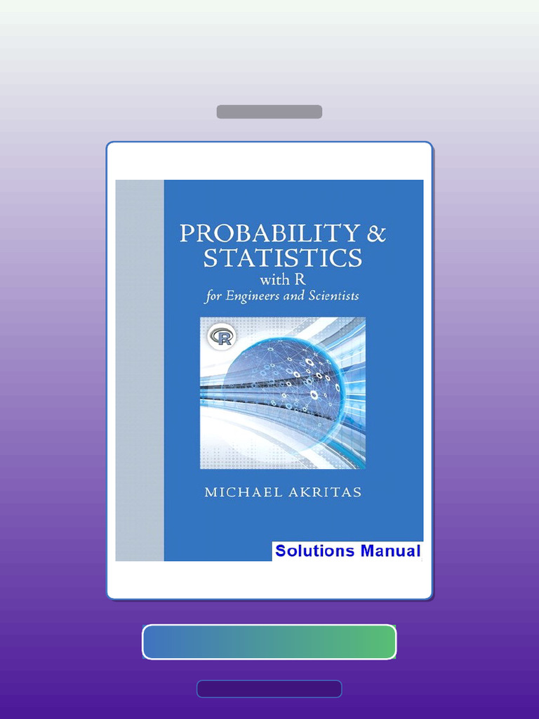 Probability and Statistics With R for Engineers and Scientists 1st ...