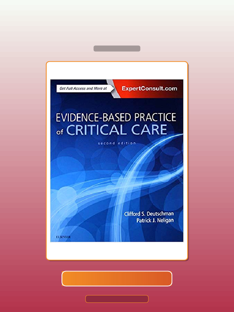 EvidenceBased Practice of Critical Care 2nd by Clifford S Deutschman MS ...