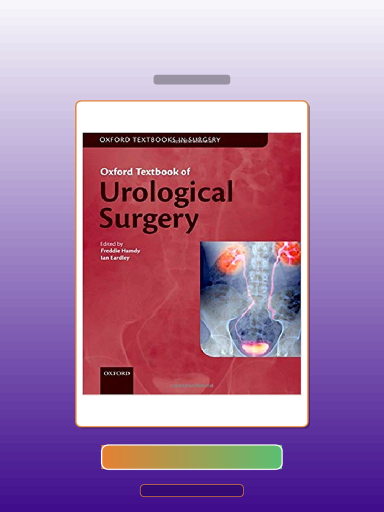Oxford Textbook of Urological Surgery by Freddie C Hamdy Ian Eardley E ...