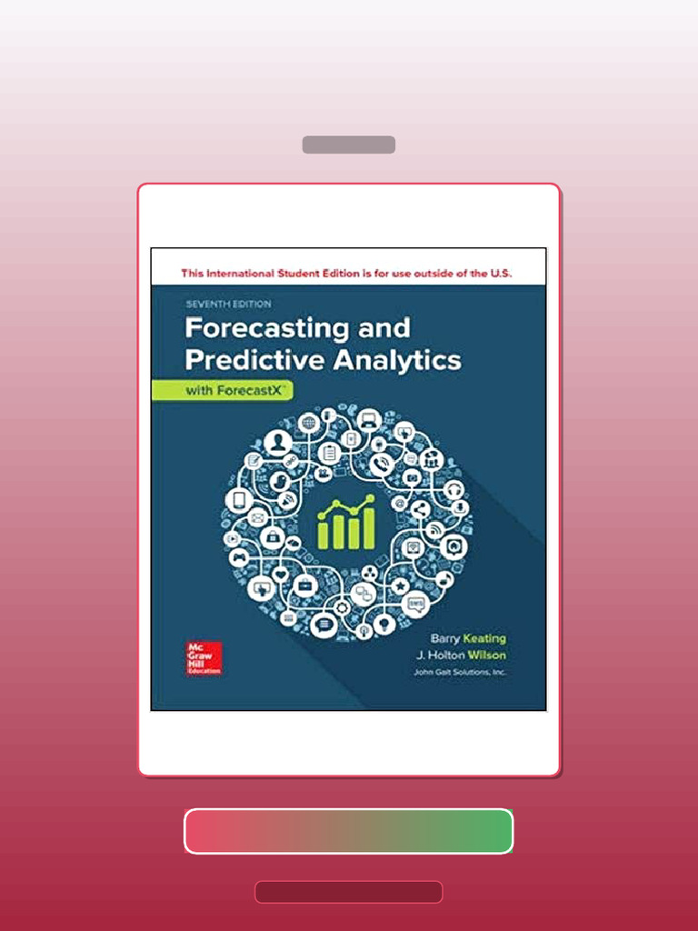 Forecasting and Predictive Analytics With Forecast X 7Th Edition by ...