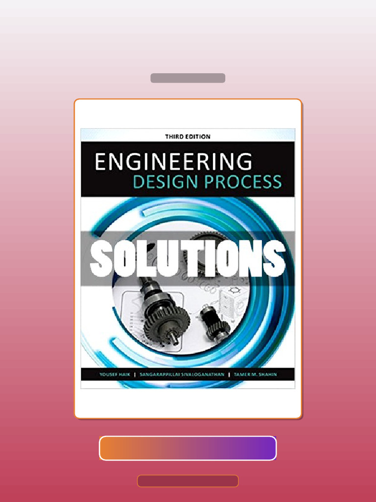 Engineering Design Process 3 Ed Haik E-book Testbank Solutions | PDF ...