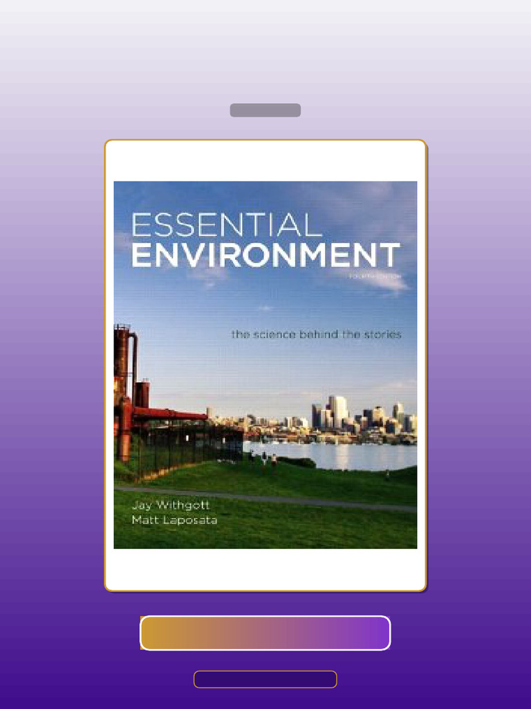 Essential Environment the Science Behind the Stories 4th Edition ...
