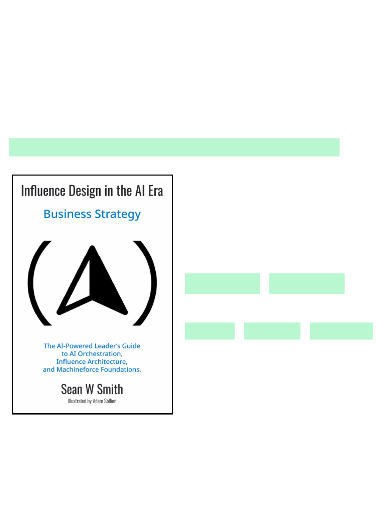 Influence Design in the AI Era: Business Strategy ebook ready to read ...