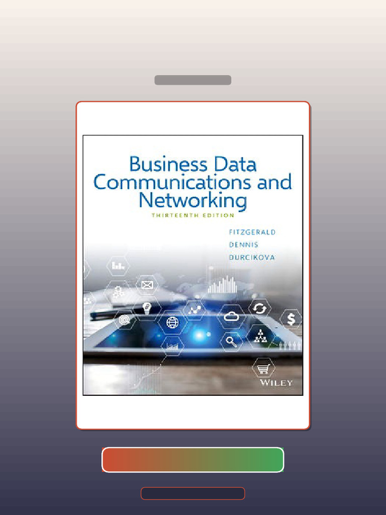 Business Data Communications and Networking 13th Edition Jerry ...