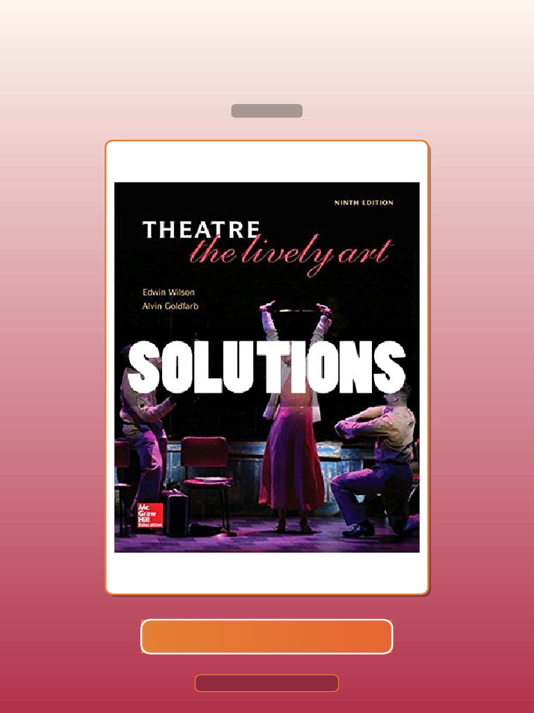 Theatre the Lively Art 9 Ed Wilson E-book Testbank Solutions | PDF ...