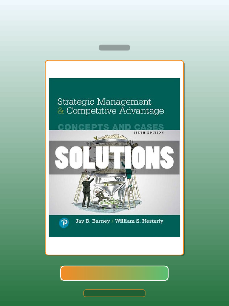 Strategic Management and Competitive Advantage Concepts and Cases 6 Ed ...