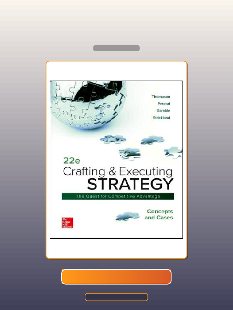 Crafting Executing Strategy Concepts and Cases 22nd Edition Arthur ...