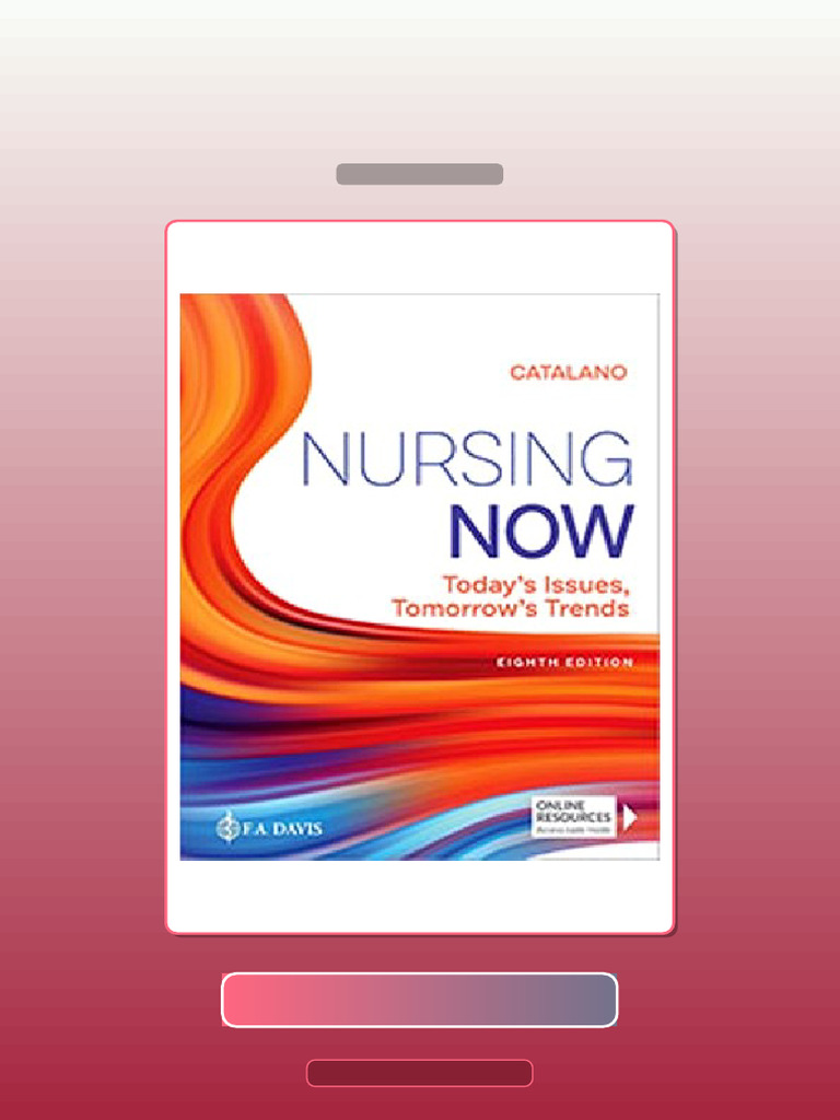 Nursing Now Todays Issues Tomorrows Trends 8th Edition Joseph T ...