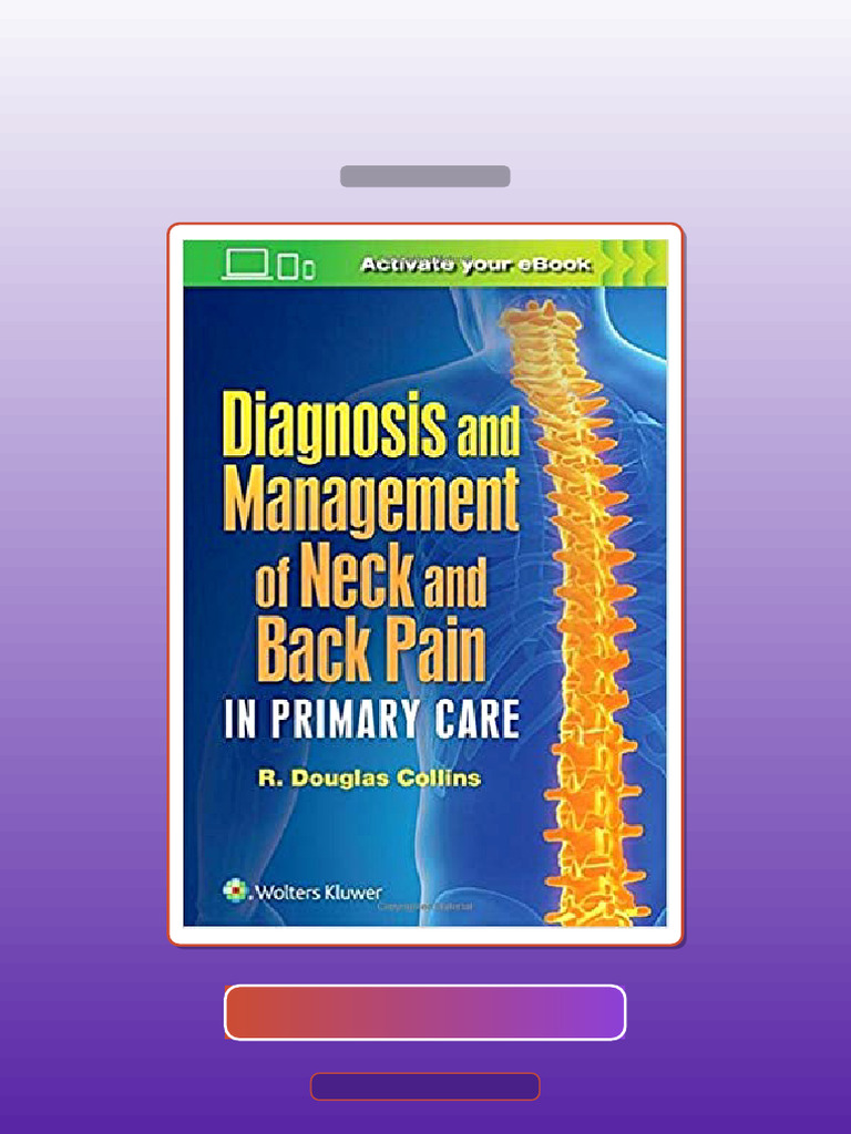 Diagnosis and Management of Neck and Back Pain in Primary Care by Dr R ...