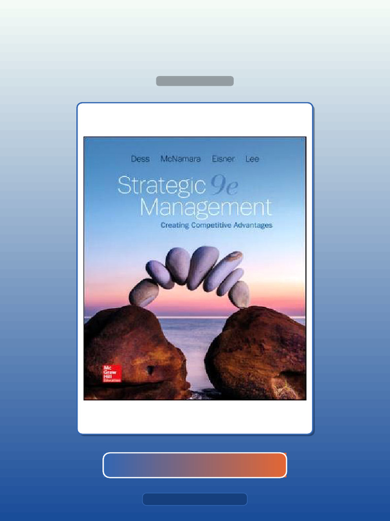 Strategic Management Creating Competitive Advantages 9th Edition ...