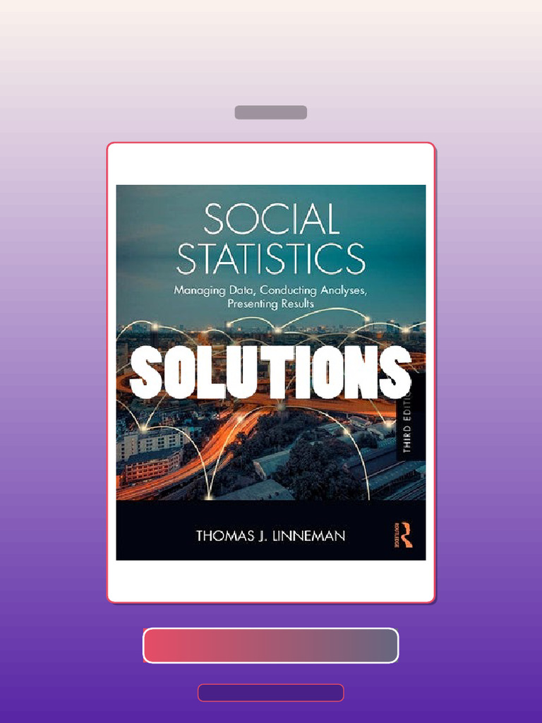 Social Statistics 3 Ed Linneman E-book Testbank Solutions | PDF ...