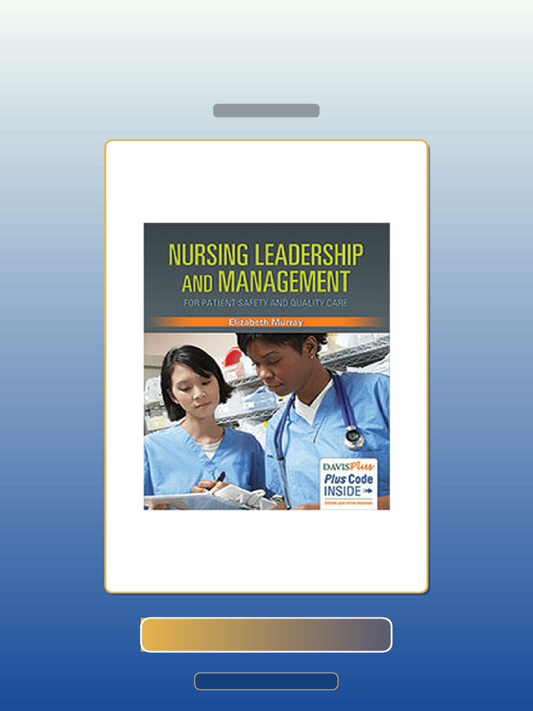 Nursing Leadership and Management for Patient Safety and Quality Care ...